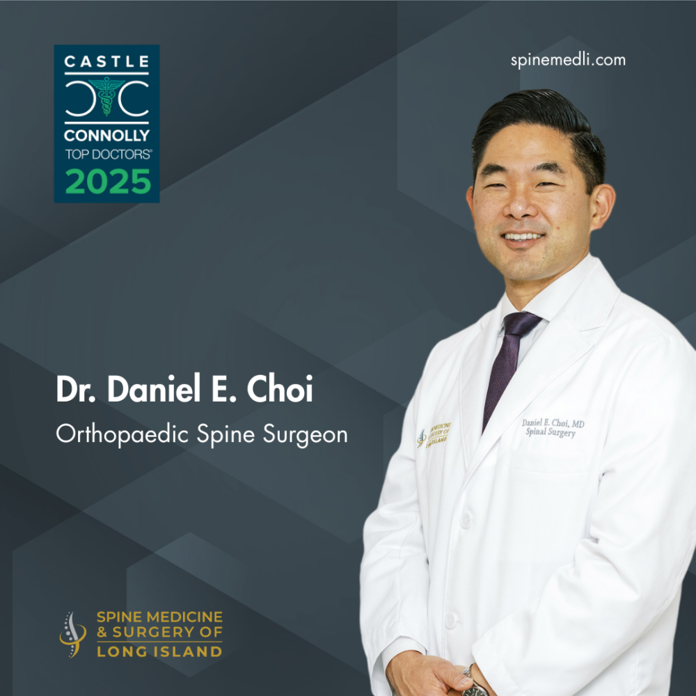 Long Island Spine Surgeon Dr. Daniel Choi Named 2025 Castle Connolly ...